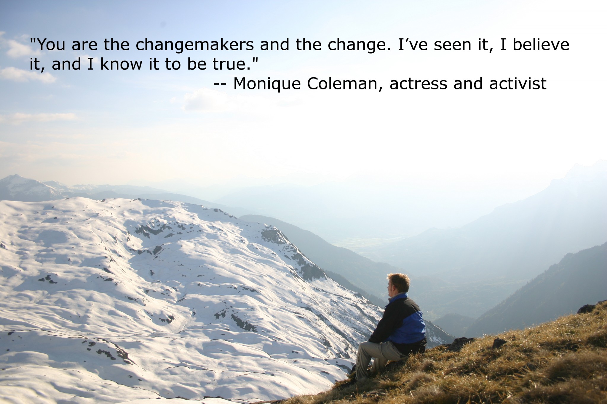 Quote: "You are the changemakers and the change." - Laurie Ann Thompson